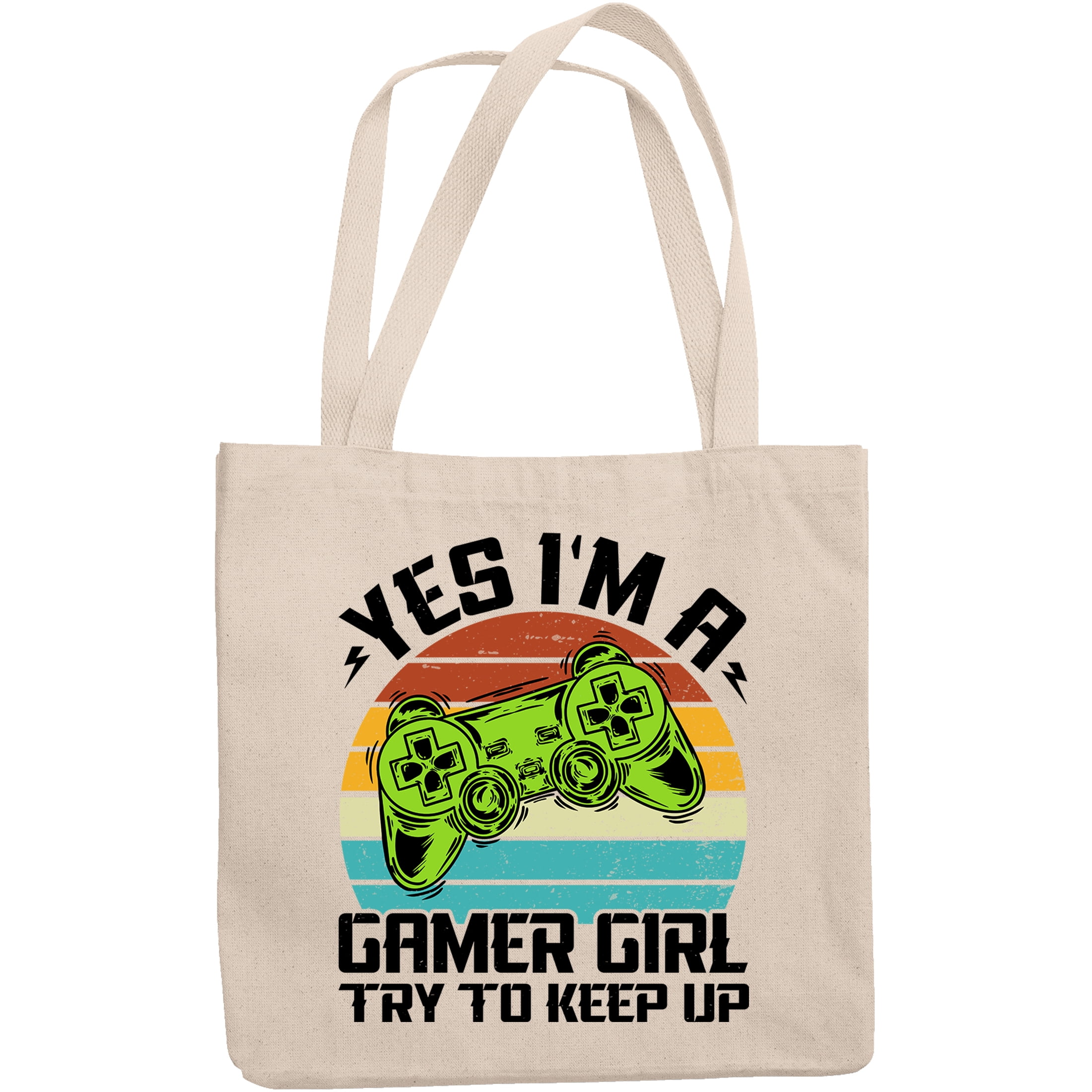 Yes, I'm a Gamer Girl, Try to Keep Up, Video Gaming Enthusiast Girls ...