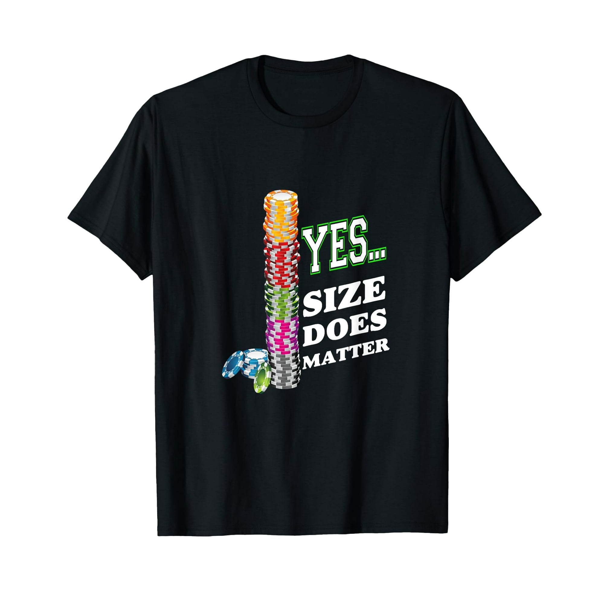 Yes Size Does Matter Poker Shirt | Do you even STACK CHIPS - Walmart.com