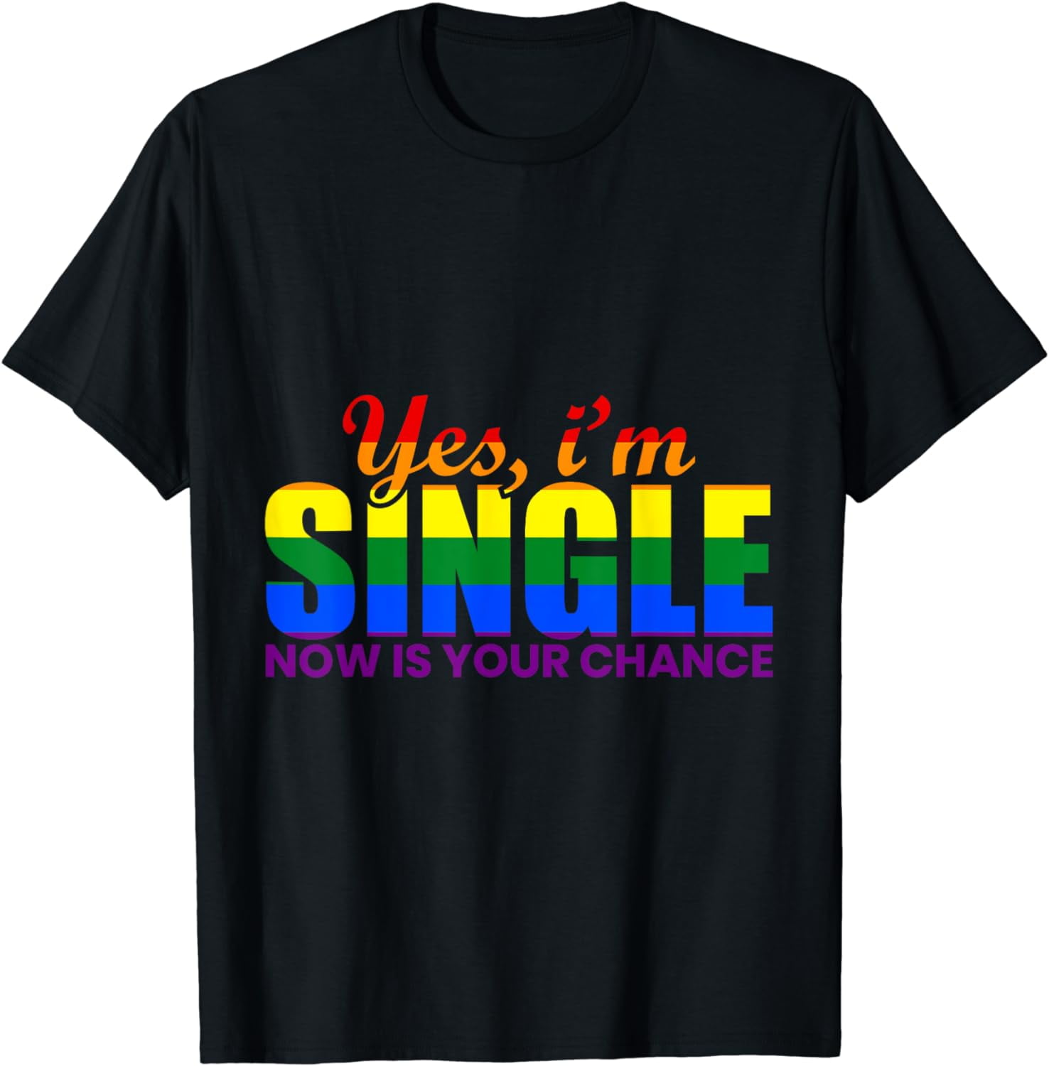 Yes i am single T-Shirt Gay Pride Rainbow Flag CSD T-Shirt - Walmart.com