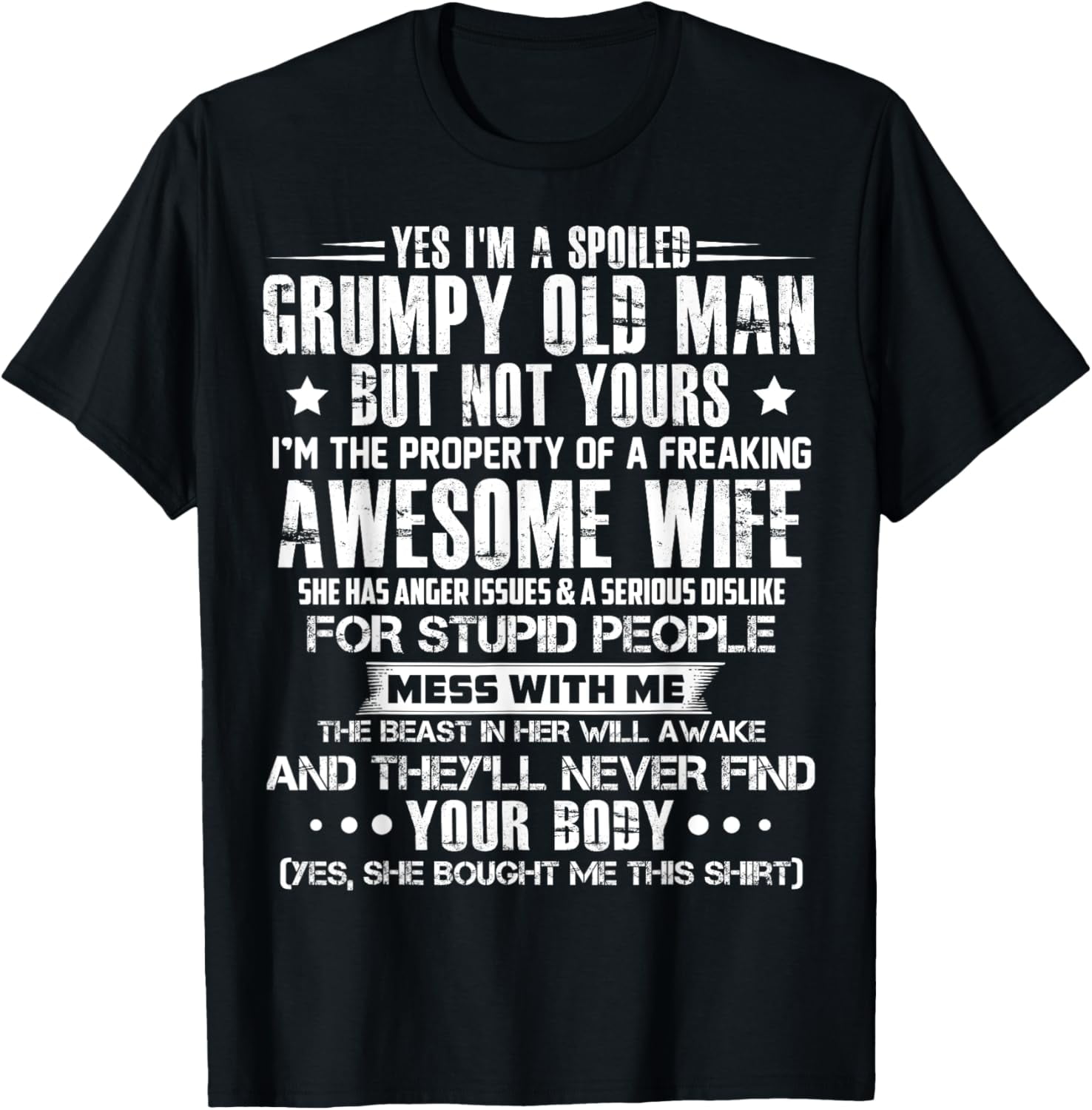 Yes i'm a spoiled grumpy old man but not yours T-Shirt - Walmart.com