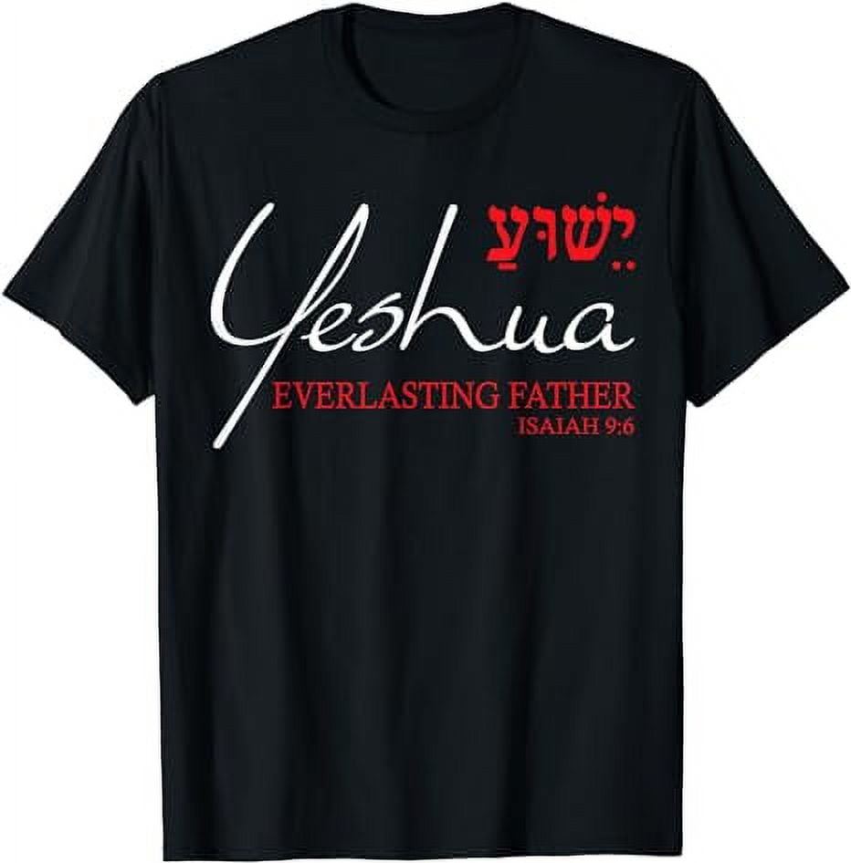 Yeshua Hebrew Shirt Everlasting Father Christian Verse Men T-Shirt ...