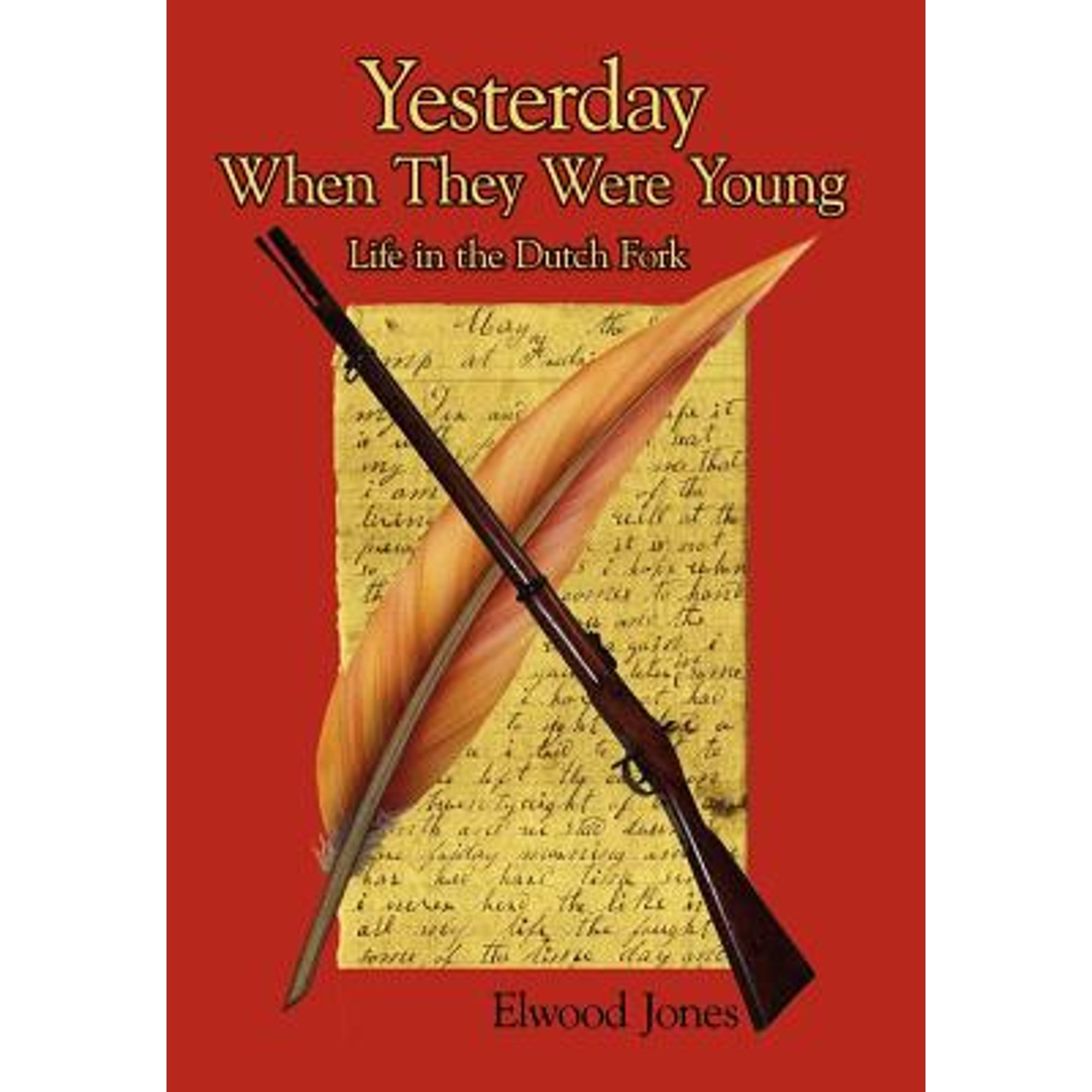 Pre-Owned Yesterday When They Were Young : Life in the Dutch Fork ...