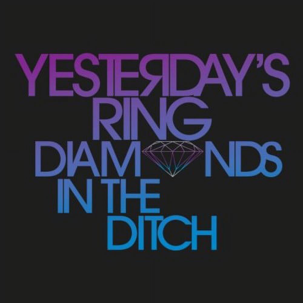 Yesterday's Ring - Diamonds in the Ditch - Music & Performance - CD ...