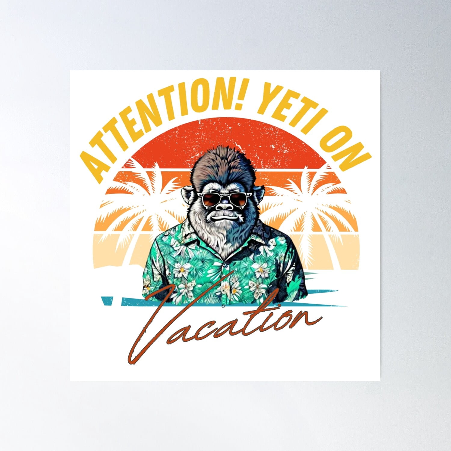 Yeti On Vacation Bigfoot Vacation Poster Wall Art, Modern Wall Decor ...
