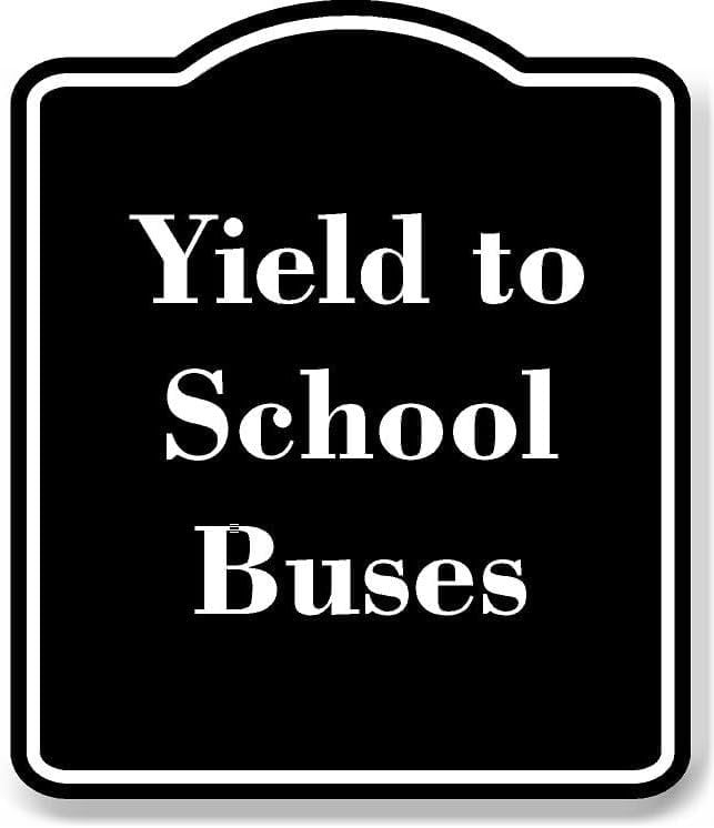 Yield to School Buses BLACK Aluminum Composite Sign 20''x24'' - Walmart.com