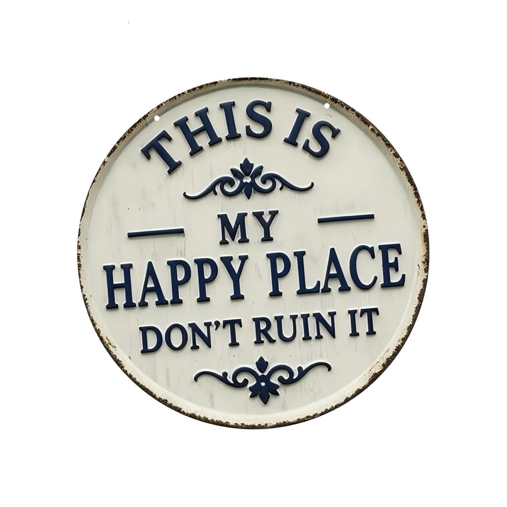 Yihuala Funny Welcome Sign This Is My Happy Place Do Not Ruin It Round ...