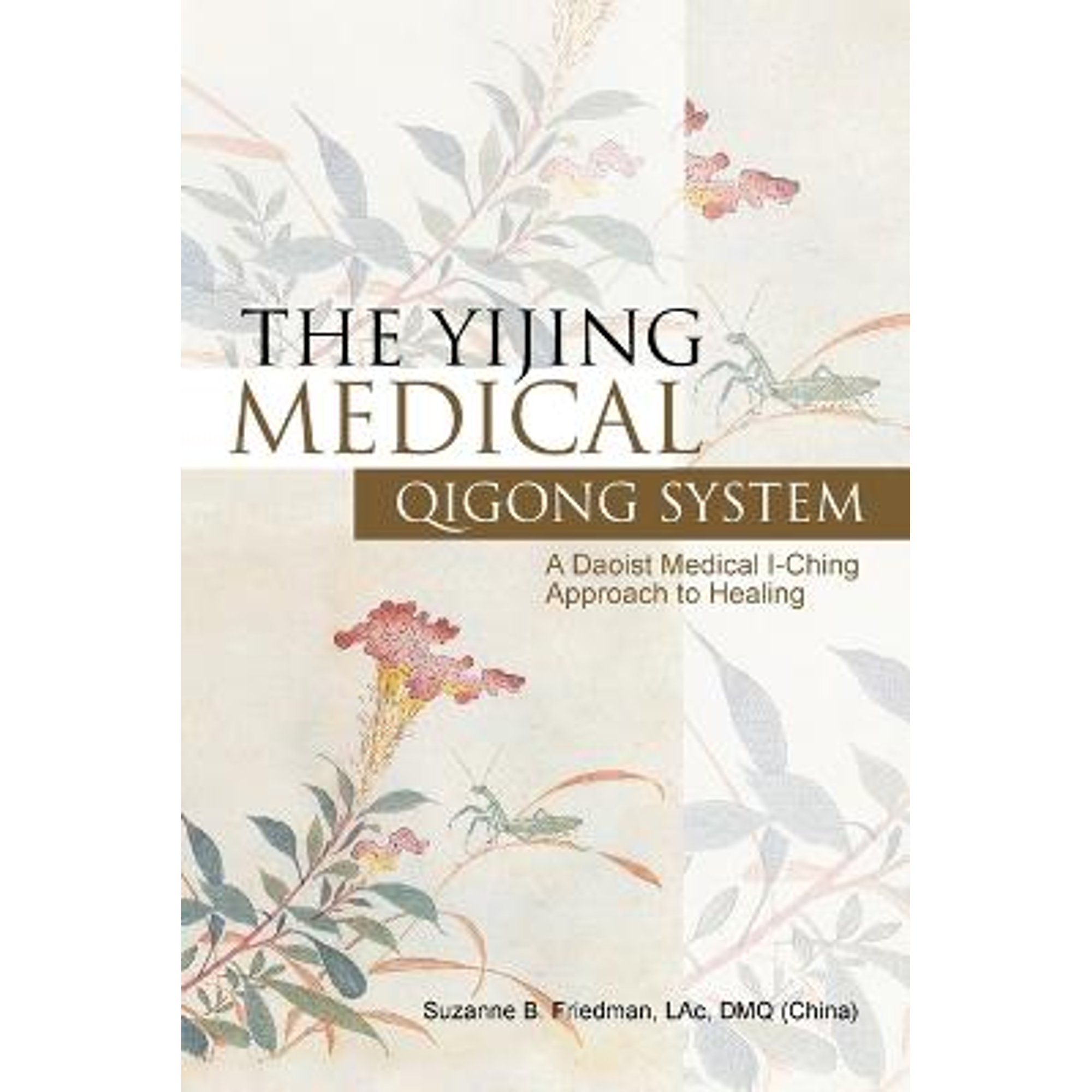 Pre-Owned The Yijing Medical Qigong System: A Daoist Medical I-Ching ...