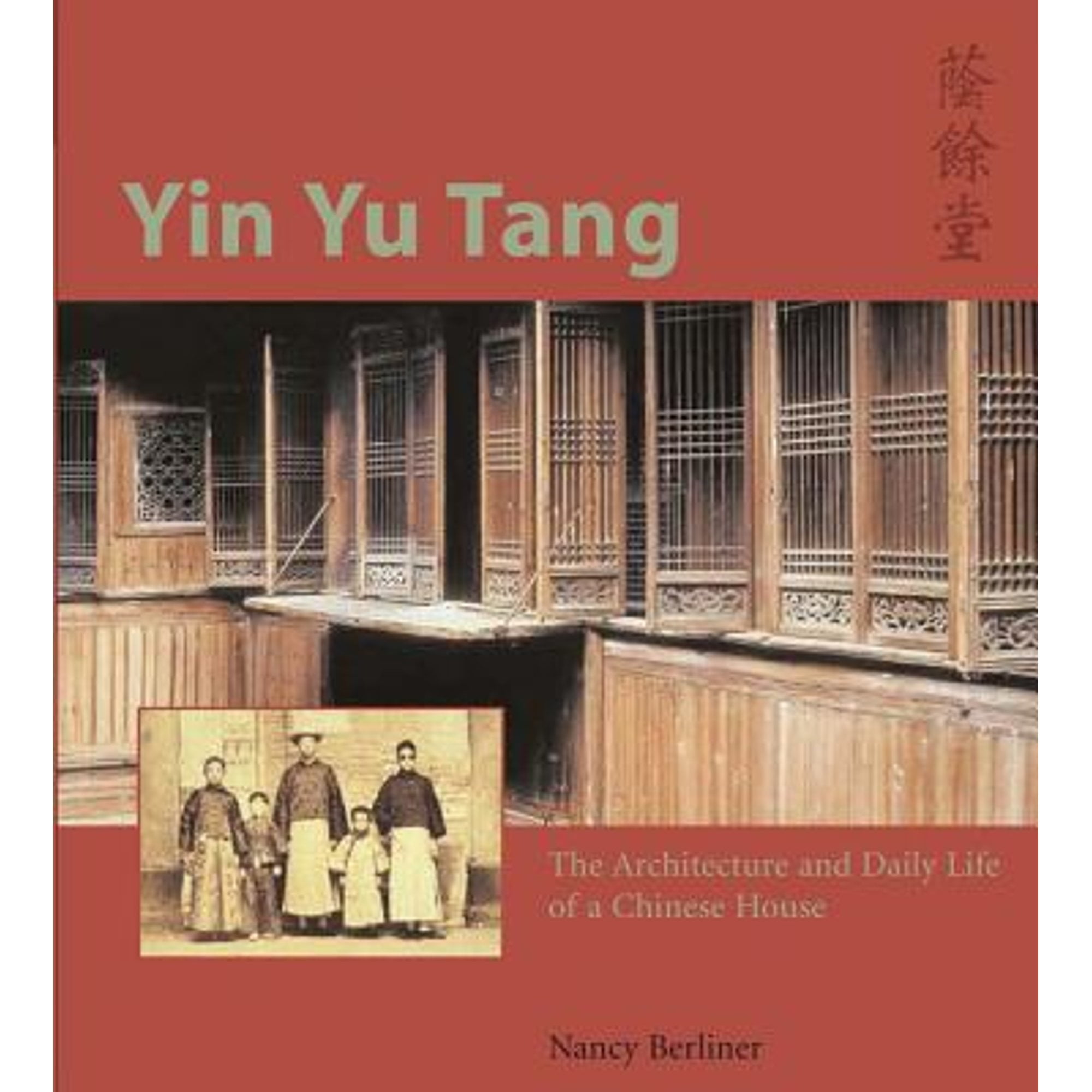 Pre-Owned Yin Yu Tang: The Architecture and Daily Life of a Chinese ...