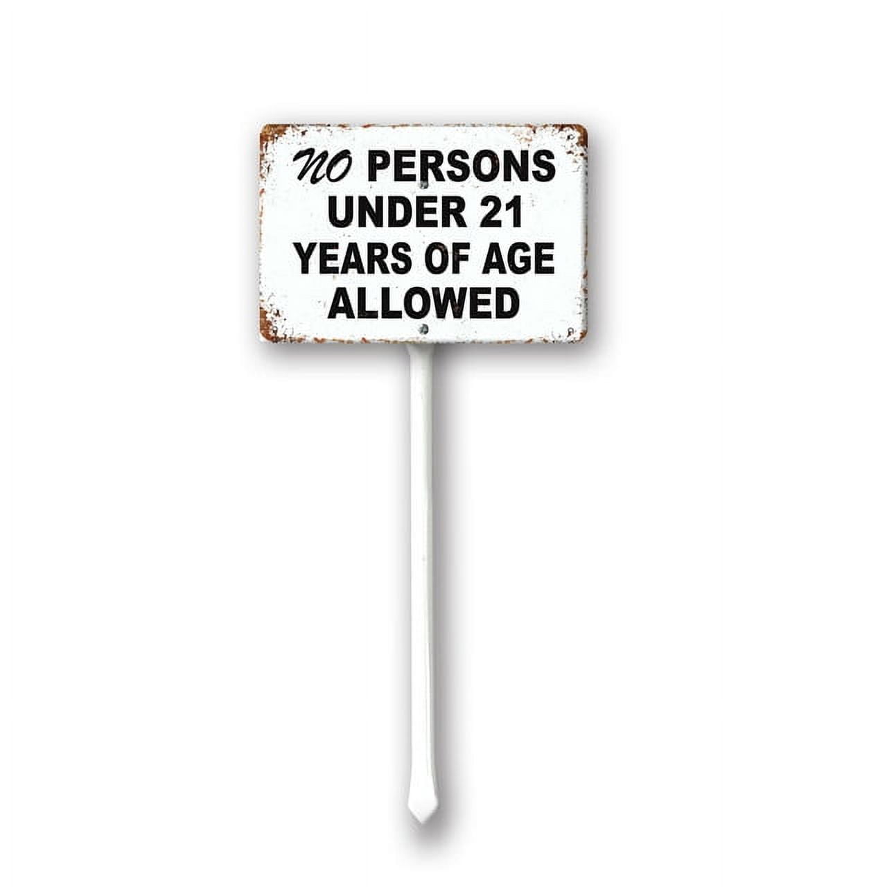 Yjiankangz No Persons Under 21 Years Of Age Allowed Yard Sign with ...