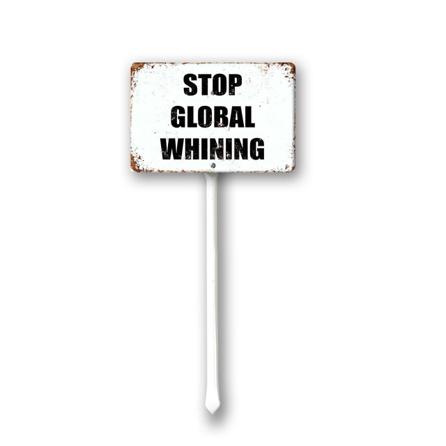 Yjiankangz Stop Global Whining Sign with Stake Yard Art for Garden ...