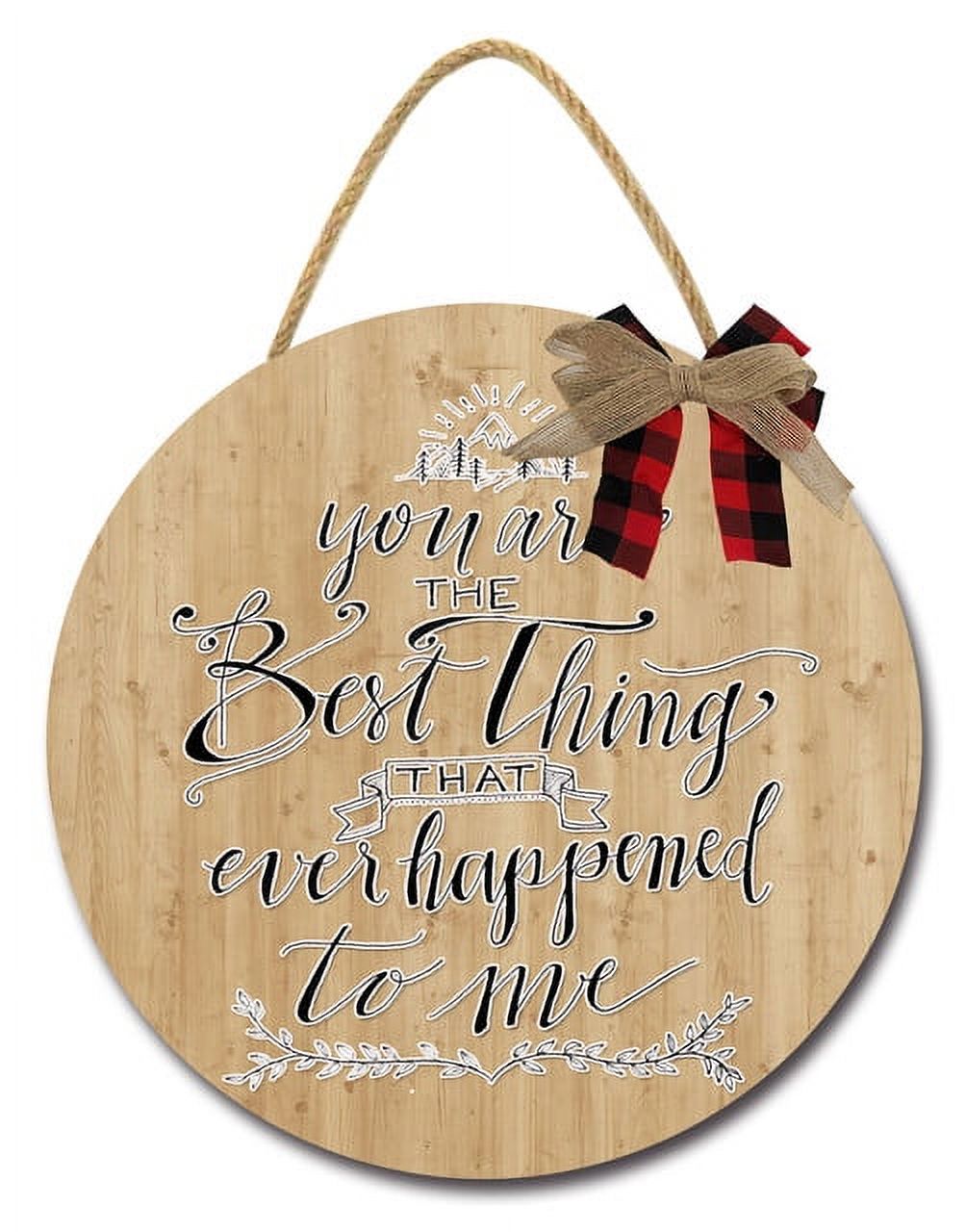 Yjiankangz You Are Best Thing Ever Happened To Me Hanging Sign Wood ...