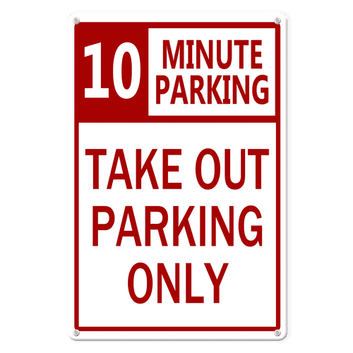 Ymaotrade 10 Minute Parking - Take Out Parking Only Aluminium Sign 8× ...