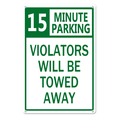 Ymaotrade 15 Minute Parking - Violators Will Be Towed Away Aluminium ...