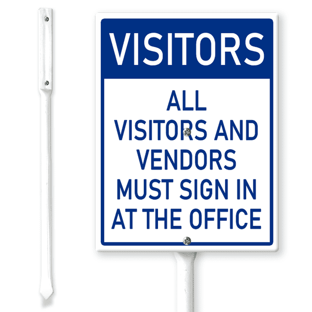Ymaotrade All Visitors And Vendors Must Sign In At The Office Yard Sign ...