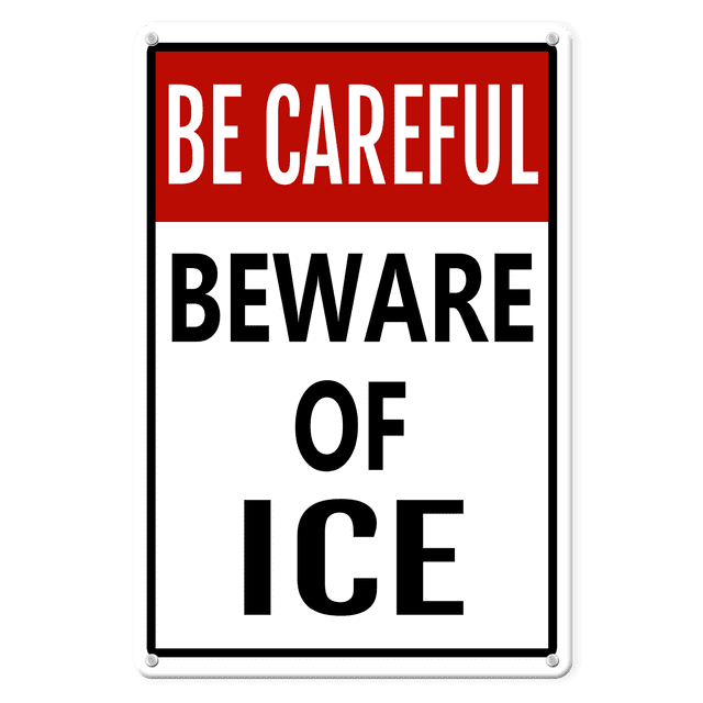 Ymaotrade Be Careful - Beware Of Ice Aluminium/metal Sign 12×16in, Sturdy Aluminum Signs Rust ...