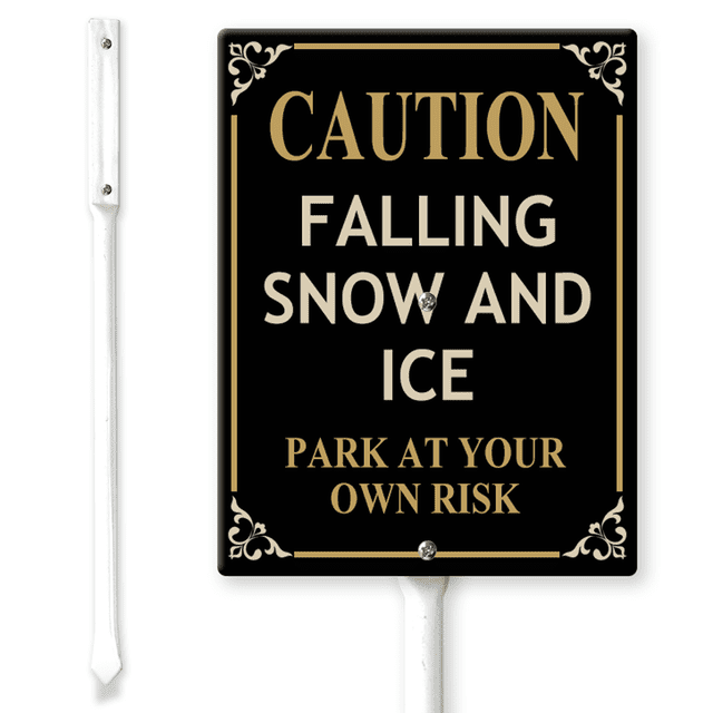 Ymaotrade Caution, Falling Snow and Ice, Park at Your Own Risk Yard ...