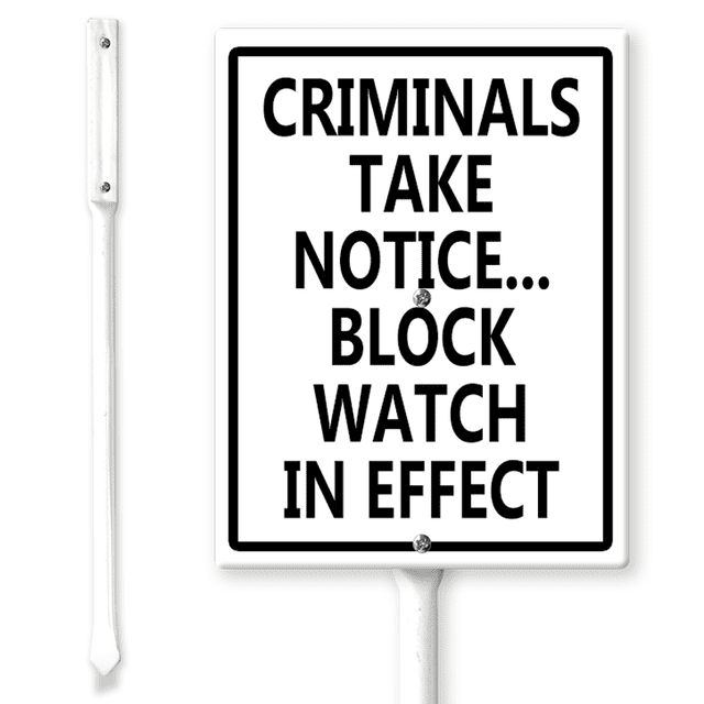 Ymaotrade Criminals Take Notice Block Watch In Effect Yard Sign with ...