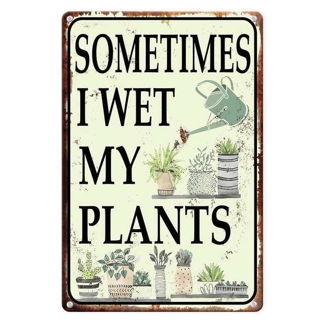 Ymaotrade Funny Garden Decor Sometimes I Wet My Plants Garden Sign with ...