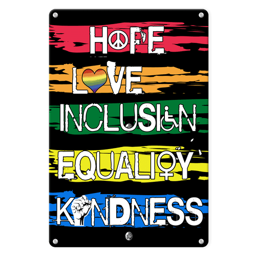 Ymaotrade Hope Love Equality Inclusion Kindness Aluminium Sign 8×12in ...