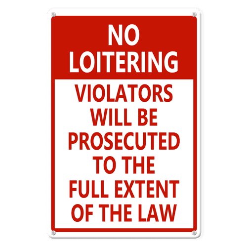 Ymaotrade No Loitering - Violators Will Be Prosecuted Aluminium Sign 12 ...