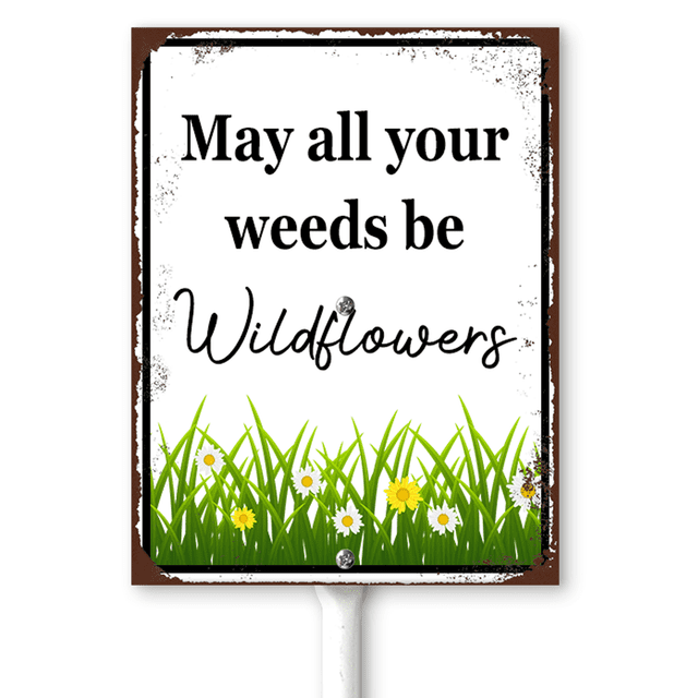 Ymaotrade May All Your Weeds Be Wildflowers Yard Sign with Stakes 4.6× ...