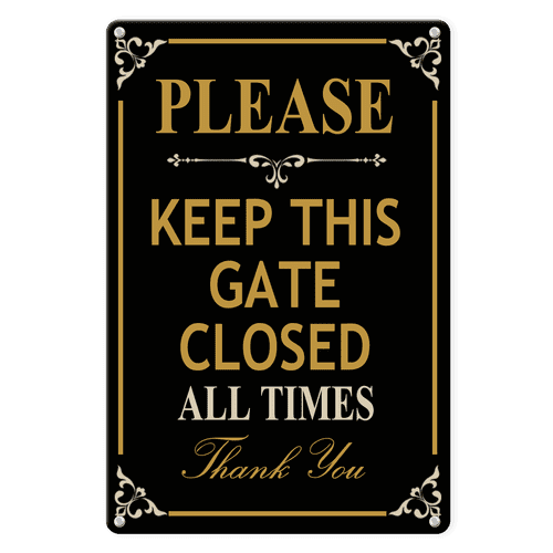 Ymaotrade Please Keep Gate Closed At All Times Aluminium Sign 5×8in ...
