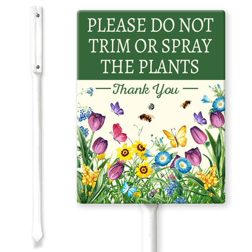 Ymaotrade Please Do Not Trim or Spray the Plants Yard Sign with Stakes ...