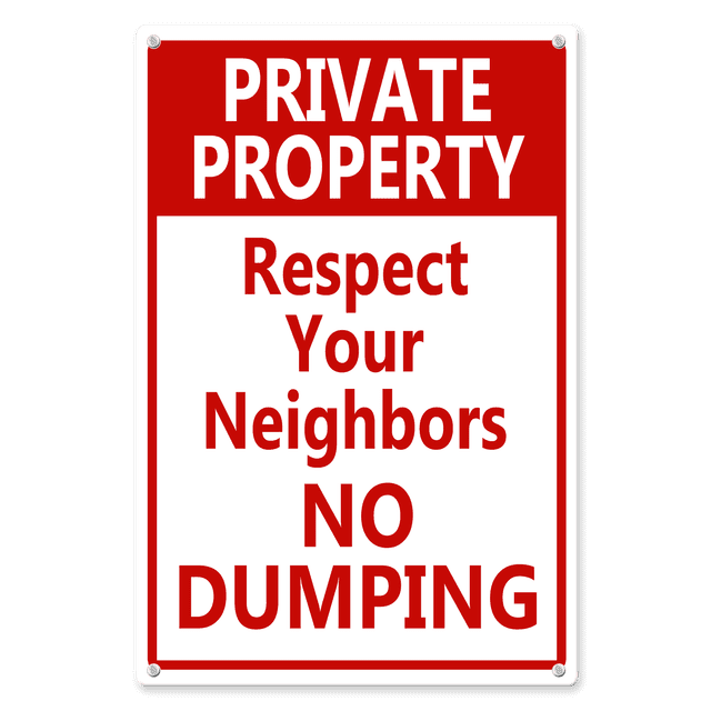 Ymaotrade Private Property - Respect Your Neighbors, No Dumping ...