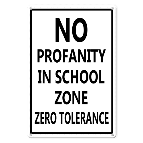 Ymaotrade No Profanity In School Zone Zero Tolerance Aluminium Sign 5× ...