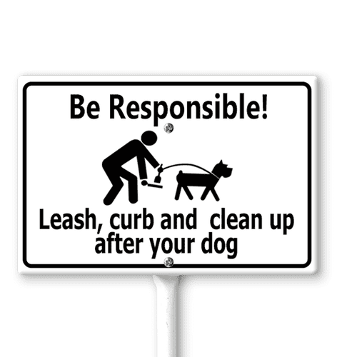 Ymaotrade Be Responsible - Leash, Curb and Clean Up After Your Dog Yard ...