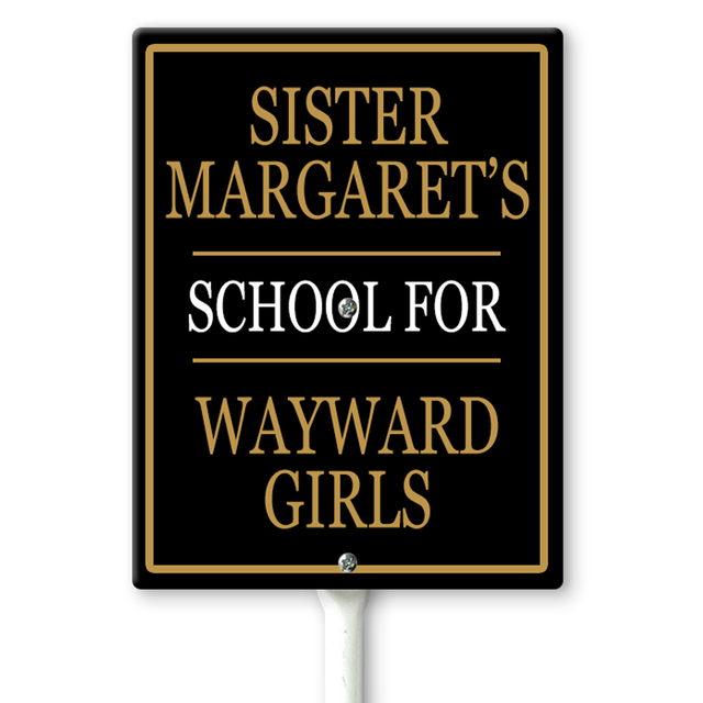 Ymaotrade School for Wayward Girls Yard Sign with Stakes 8×12in, Sturdy ...