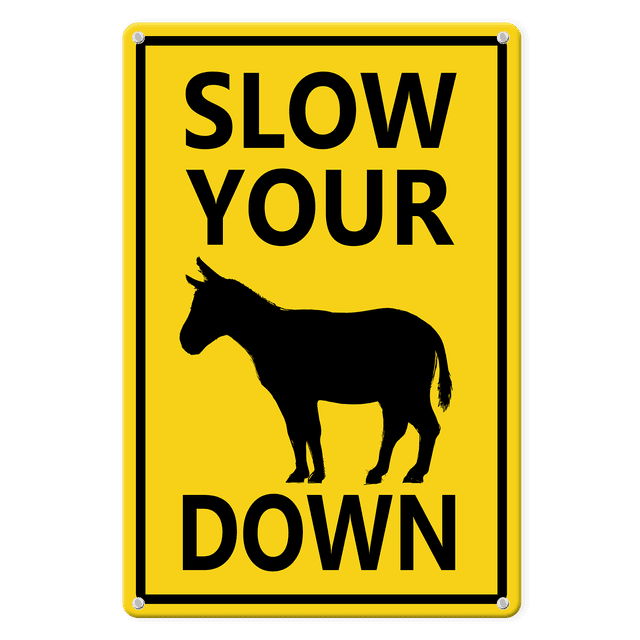 Ymaotrade Slow Your Donkey Ass Down Aluminium Sign 5×8in, Sturdy ...