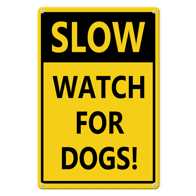 Ymaotrade Slow - Watch For Dogs! Aluminium/Metal Sign 8×12in, Sturdy ...