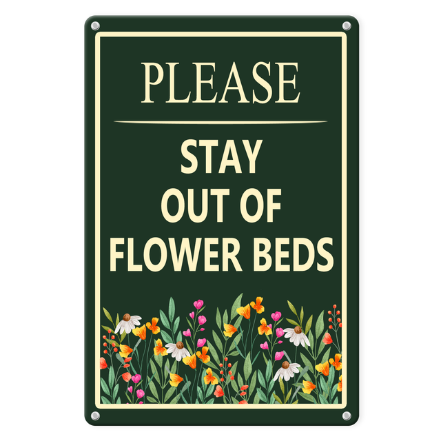Ymaotrade Stay Out Of Flower Beds Aluminium/metal Sign 5×8in, Sturdy ...