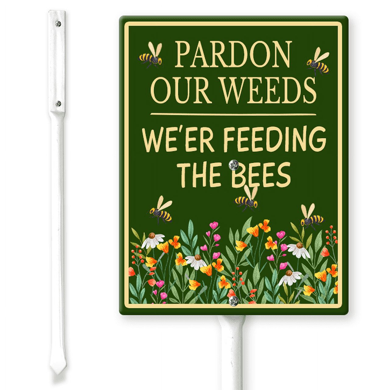 Ymaotrade Summer Garden Sign Pardon Our Weeds We're Feeding The Bees ...