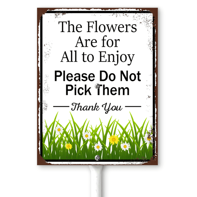Ymaotrade The Flowers Are For All To Enjoy Please Do Not Pick Them Yard ...