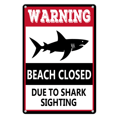 Ymaotrade Warning Beach Closed Due To Shark Sighting Aluminium Sign 8× ...