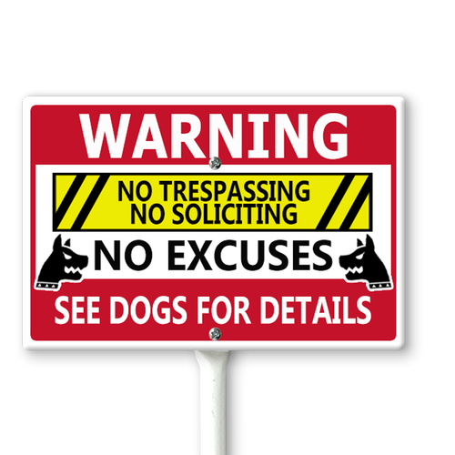 Ymaotrade Warning - No Trespassing, No Soliciting, No Excuses, See Dogs ...