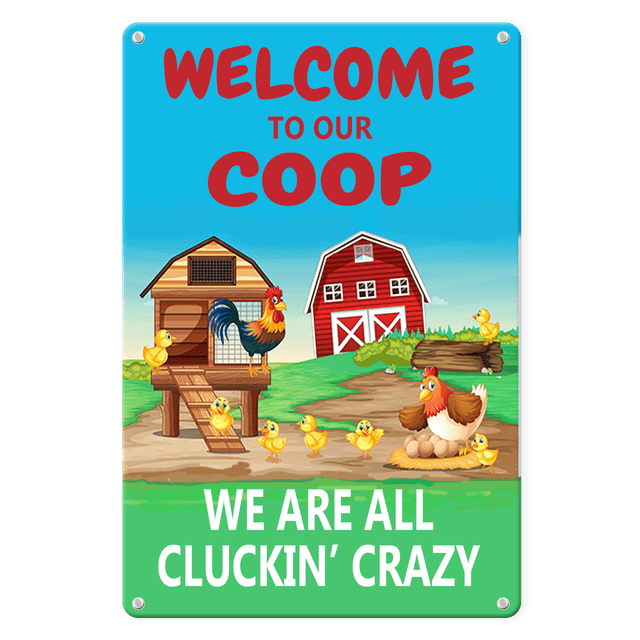 Ymaotrade Welcome to Our Coop We are All Cluckin' Crazy Aluminium Sign ...