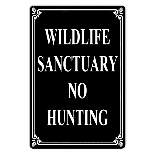 Ymaotrade Wildlife Sanctuary No Hunting Aluminium Sign 5×8in, Sturdy ...