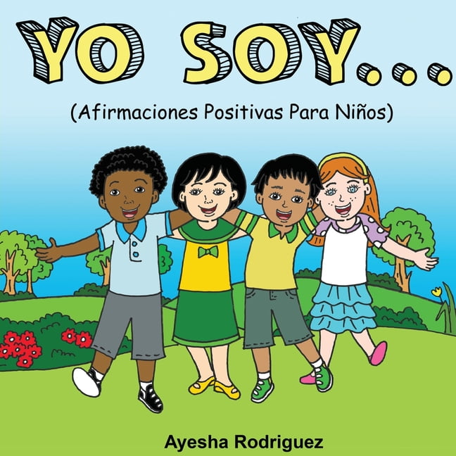 Yo Soy..: Afirmaciones Positivas Para Niños (Paperback) - Walmart.com