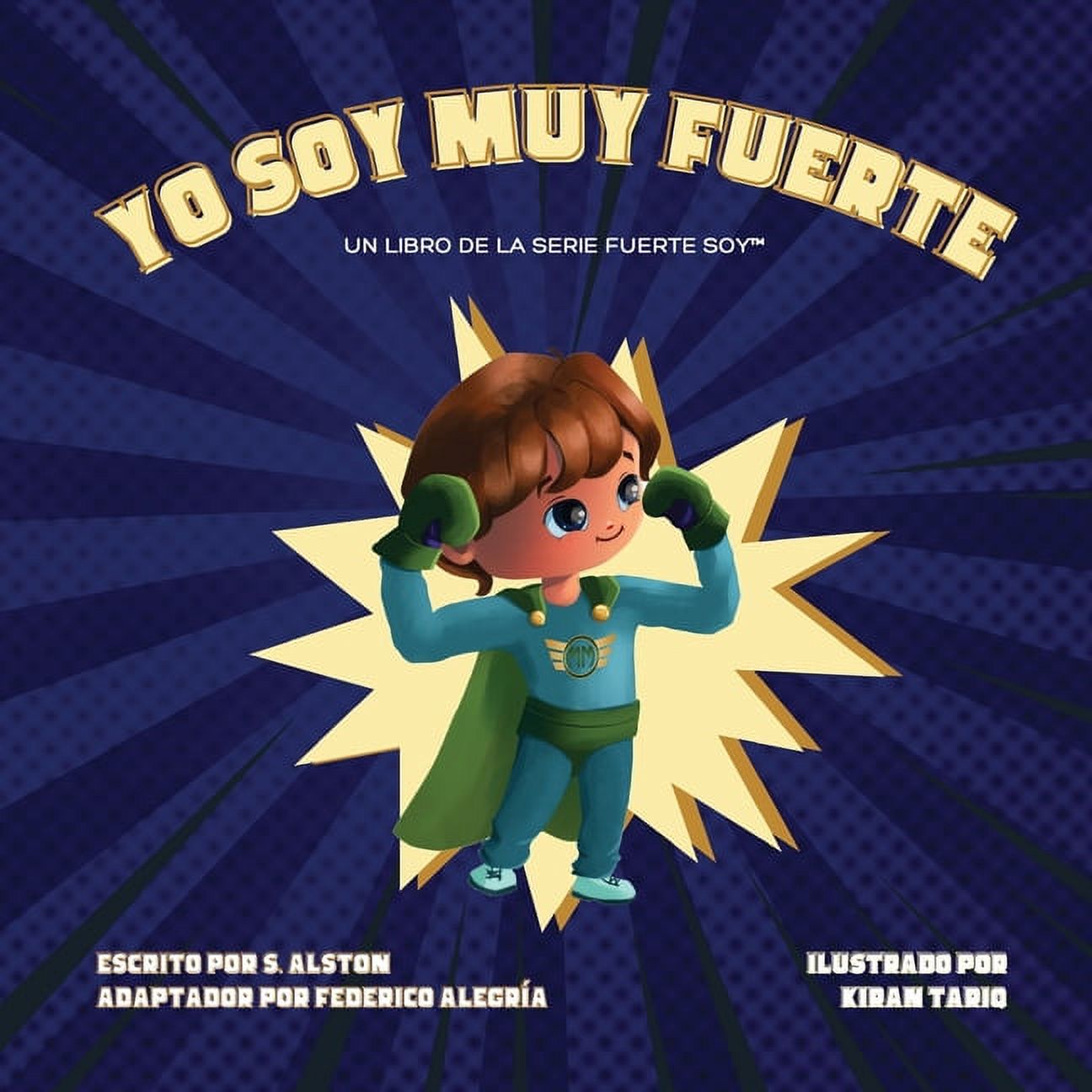 Serie Fuerte Soy(tm) Yo Soy Muy Fuerte (un libro de la serie Fuerte Soy ...