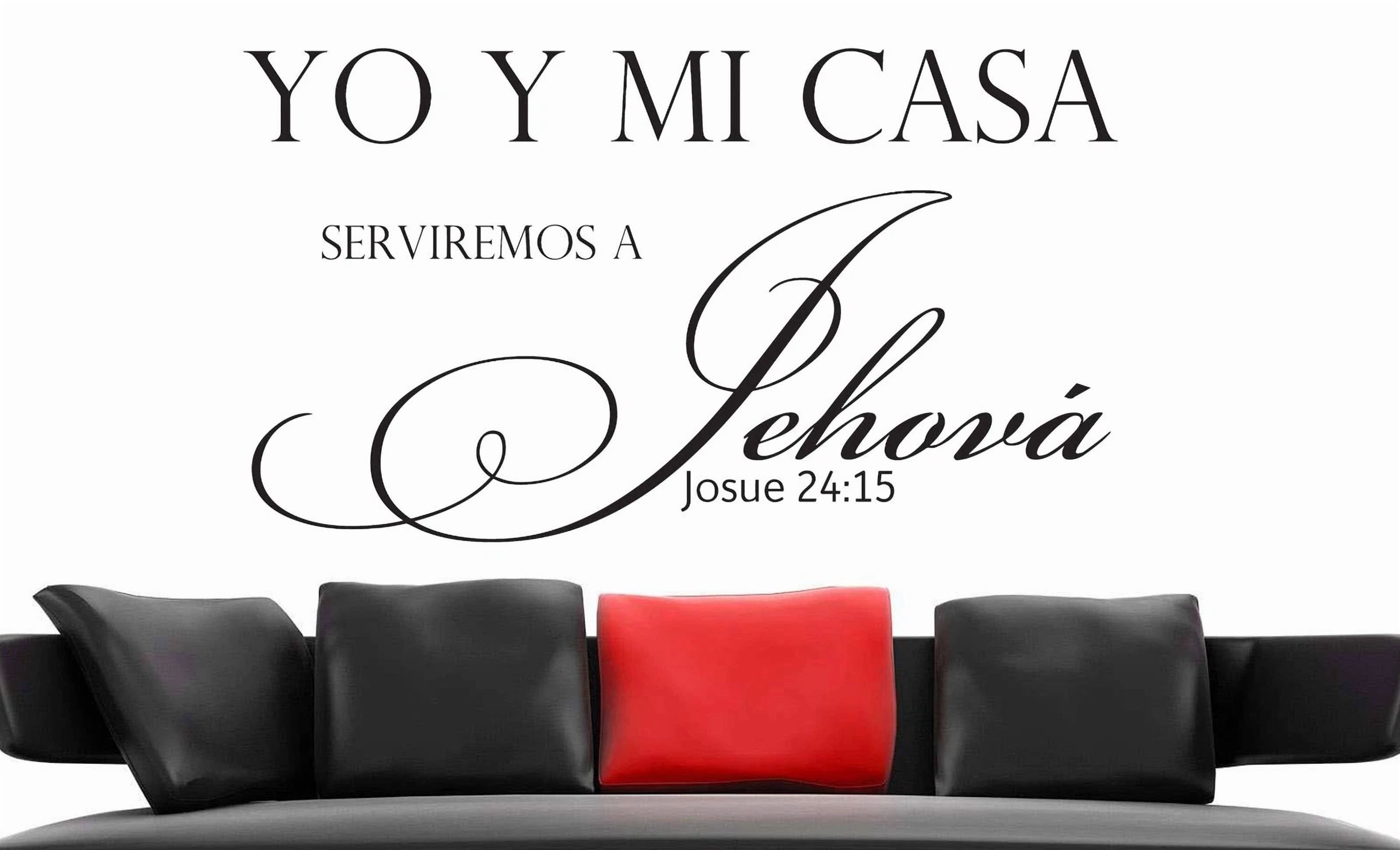 Yo Y Mi Casa Serviremos A Jehova