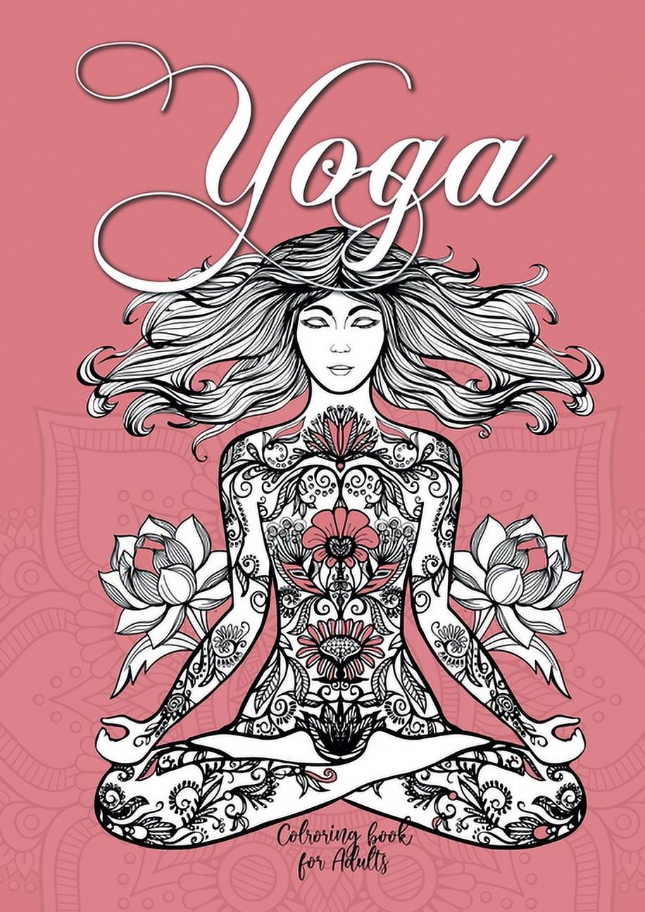 Yoga Coloring Book for Adults: Yoga Coloring Book for Adults Meditation ...