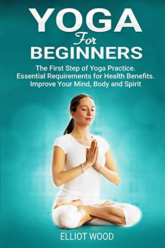 Pre-Owned Yoga For Beginners: The First Step of Yoga Practice ...
