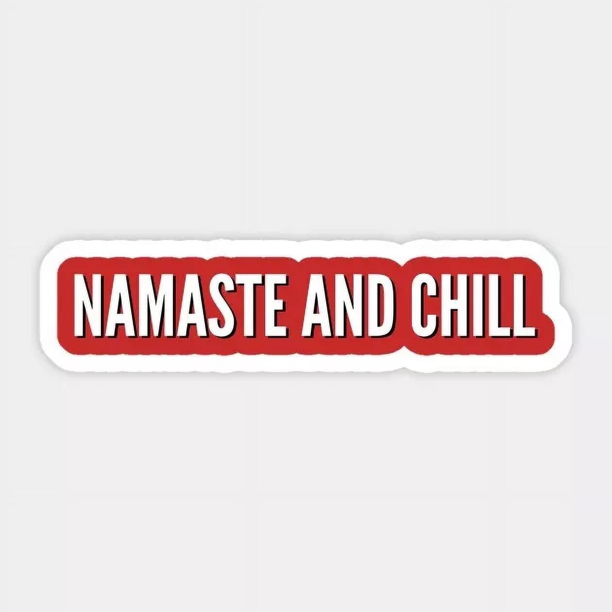 Yoga Mediation Namaste And Chill Sticker Decor Wall Bumper Laptop ...