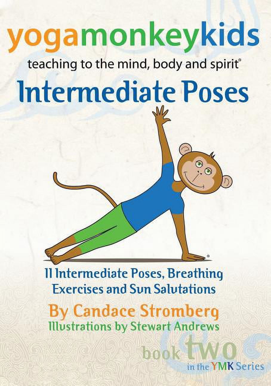 Yoga Monkey Kids Intermediate Poses, (Paperback) - Walmart.com
