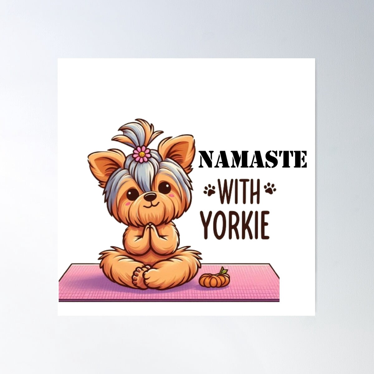 Yoga Yorkie Bliss - Namaste Moments Poster Wall Art, Modern Wall Decor ...