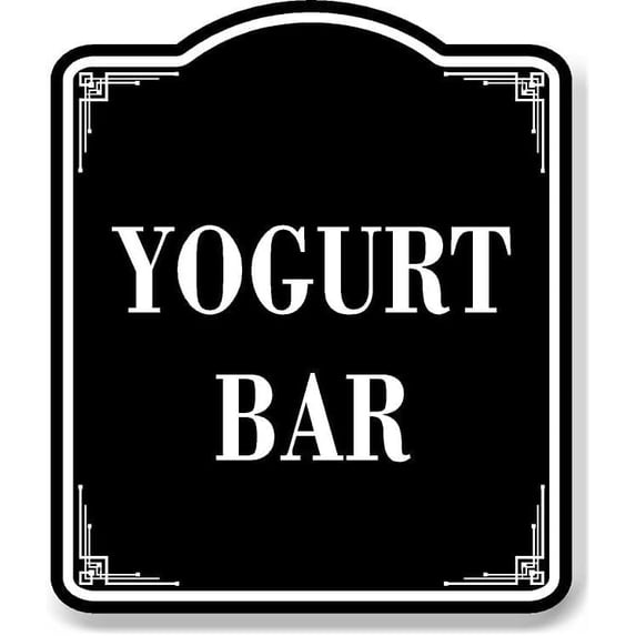 Yogurt Bar BLACK Aluminum Composite Sign, 20"x24" - Walmart.com