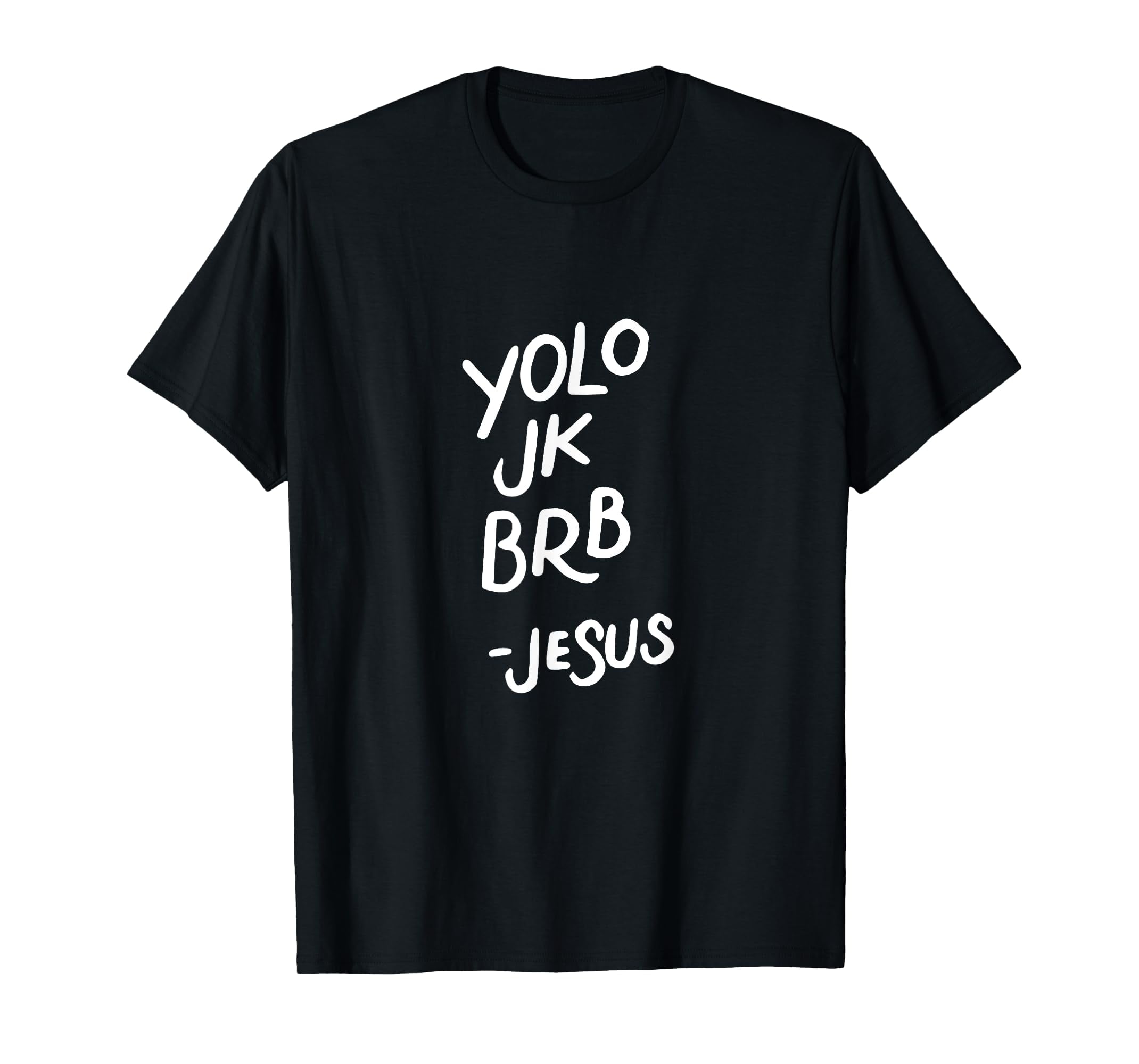 Yolo JK BRB Jesus Shirt, Resurrection, Funny Christian Gifts-L ...